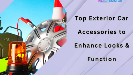 Top Exterior Car Accessories to Enhance Looks & Function – Autoxmatch